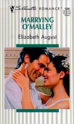 Marrying O'Malley (Silhouette Romance No. 1386) by Elizabeth August ...