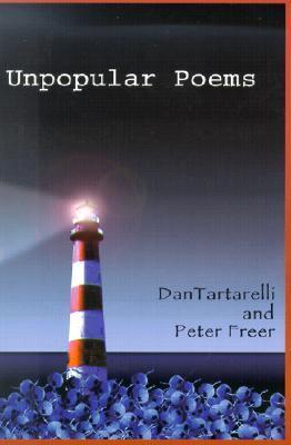 Unpopular Poems by Dan Tartarelli | Goodreads