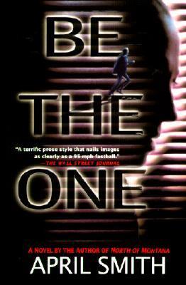 Be the One by April Smith | Goodreads