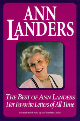 The Best of Ann Landers: Her Favorite Letters of All Time by Ann ...