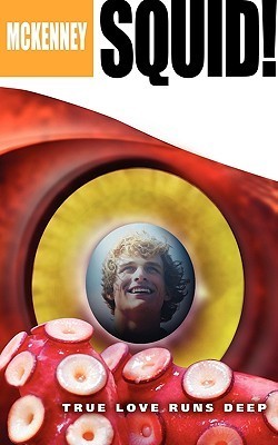 Squid by Kenneth McKenney | Goodreads