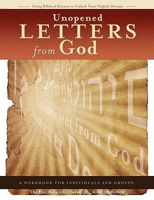 Unopened Letters From God: Using Biblical Dreams To Unlock Nightly ...