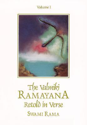 The Valmiki Ramayana, Vol. 2: Retold in Verse by Swami Rama | Goodreads