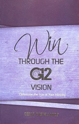 Win through the G12 Vision - G12 by César Castellanos | Goodreads