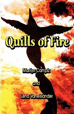 Quills of Fire by Marilyn Campiz | Goodreads