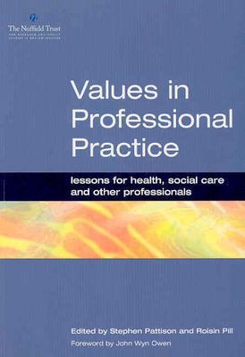 Values in Professional Practice: Lessons for Health, Social Care and ...