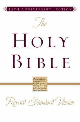 The Holy Bible: Revised Standard Version, 50th Anniversary Edition by ...