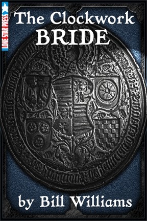 The Clockwork Bride by Bill Williams | Goodreads