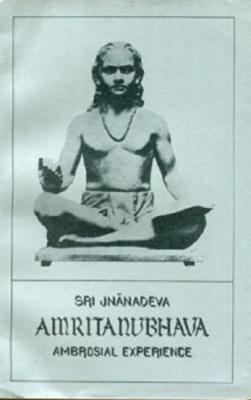 Amritanubhava by Jnanadeva by Dnyaneshwar Kulkarni | Goodreads