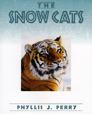 The Snow Cats (First Books - Animals) by Phyllis J. Perry | Goodreads