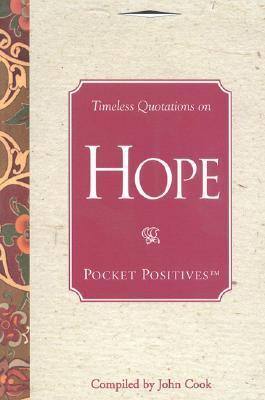 Pocket Positive--Hope (Pocket Positives) by John Cook | Goodreads