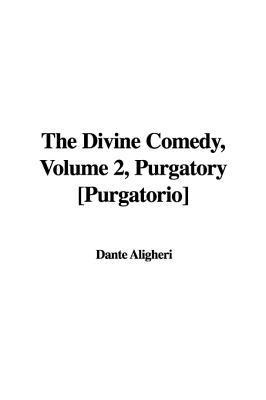 The Divine Comedy: Purgatory/Purgatorio by Dante Alighieri | Goodreads