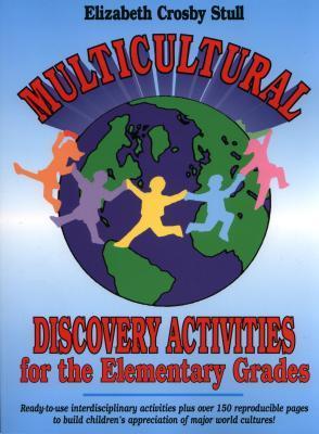 Multicultural Discovery Activities for the Elementary Grades by ...