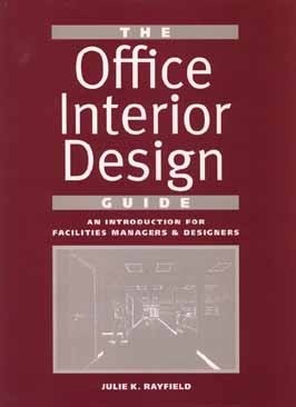 The Office Interior Design Guide: An Introduction for Facility and ...