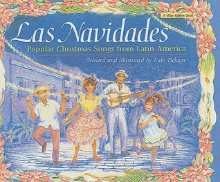 Las Navidades / Christmas (Spanish Edition) by Lulu Delacre | Goodreads