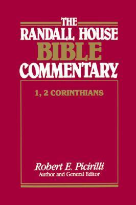 Randall House Bible Commentary: 1 2 Corinthians by Robert E. Picirilli | Goodreads