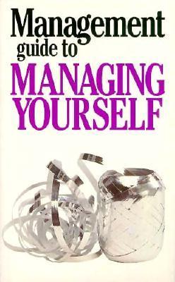 The Management Guide to Managing Yourself by Kate Keenan | Goodreads