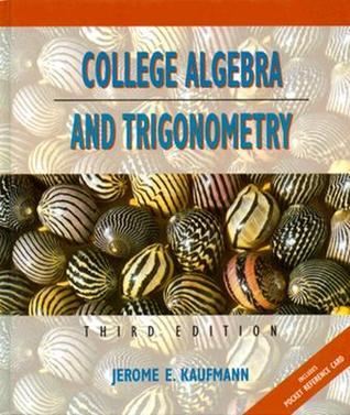 College Algebra and Trigonometry/Includes Pocket Reference Card by ...