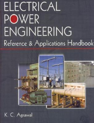 Electrical Power Engineering: Reference & Applications Handbook by K.C ...