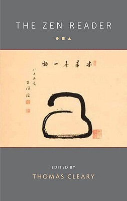 The Zen Reader by Thomas Cleary | Goodreads