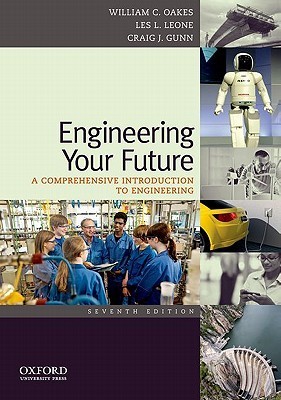 Engineering Your Future: A Comprehensive Introduction to Engineering by ...