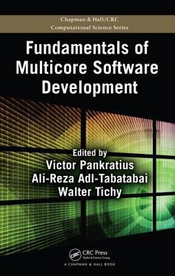 Fundamentals of Multicore Software Development by Victor Pankratius | Goodreads