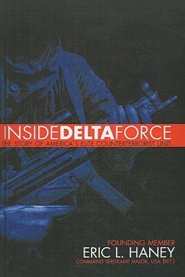 Inside Delta Force by Eric L. Haney | Goodreads