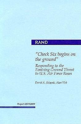 Check Six Begins on the Ground: Responding to the Evolving Ground ...
