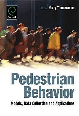 Pedestrian Behavior: Models, Data Collection and Applications by Harry ...