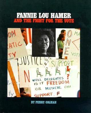 Fannie Lou Hamer (Pb) (Gateway Civil Rights) by Penny Colman | Goodreads