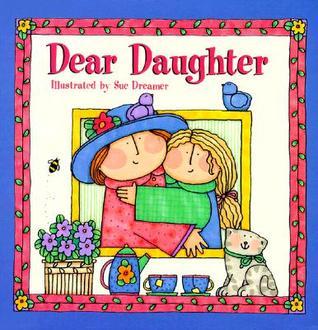 Dear Daughter by Sue Dreamer | Goodreads