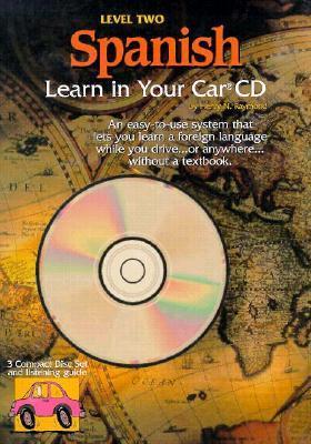 Spanish: Learn in Your Car : Level Two by Henry N. Raymond | Goodreads