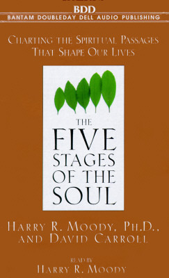 The Five Stages of the Soul by Harry R. Moody | Goodreads
