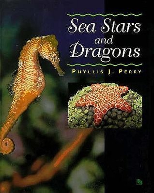 Sea Stars and Dragons (First Books Animals) by Phyllis Jean Perry ...