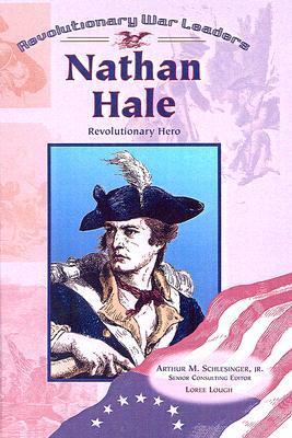 Nathan Hale : Revolutionary Hero by Loree Lough | Goodreads
