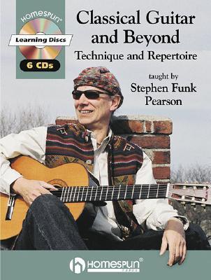 Classical Guitar and Beyond by Stephen Funk Pearson | Goodreads