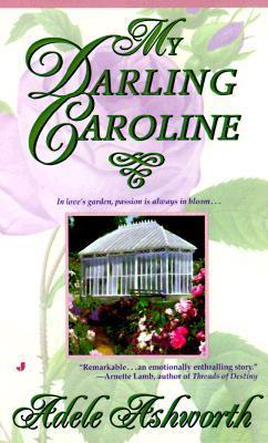 My Darling Caroline by Adele Ashworth | Goodreads