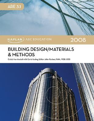 Building Design Materials & Methods 2008 by Caleb Hornboestel | Goodreads