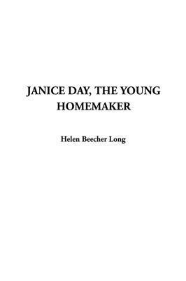 Janice Day, the Young Homemaker by Helen Beecher Long | Goodreads