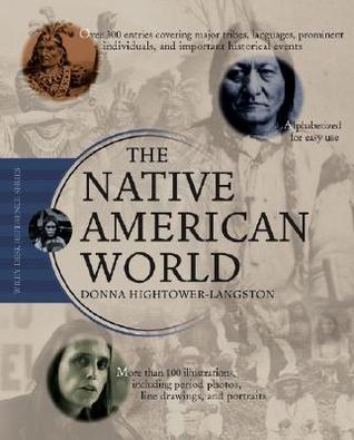 The Native American World (Wiley Desk Reference) by John Wiley & Sons ...