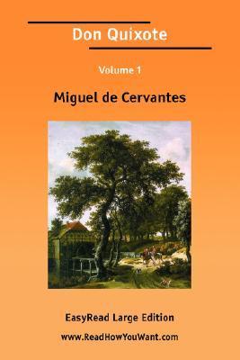 Don Quixote Volume 1 by Miguel de Cervantes Saavedra | Goodreads