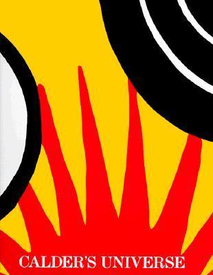 Calder's Universe by Jean Lipman | Goodreads