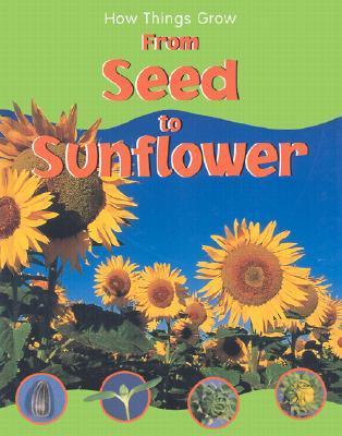 From Seed to Sunflower by Sally Morgan | Goodreads