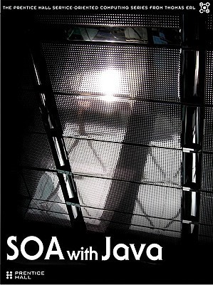 SOA with Java by Thomas Erl | Goodreads