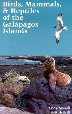 Birds, Mammals, and Reptiles of the Galápagos Islands: An ...
