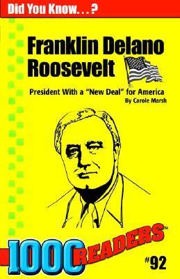 Franklin Delano Roosevelt: President with a 'New Deal' for America (92 ...