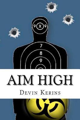 Aim High by Devin Kerins | Goodreads