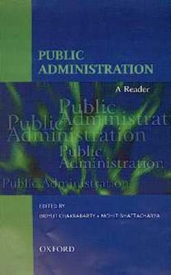 Public Administration: A Reader by Bidyut Chakrabarty | Goodreads
