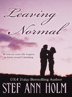Leaving Normal by Stef Ann Holm | Goodreads