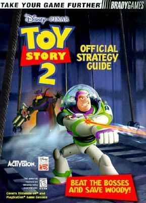 Toy Story 2: Official Strategy Guide (Brady Games) by Tim Cox | Goodreads